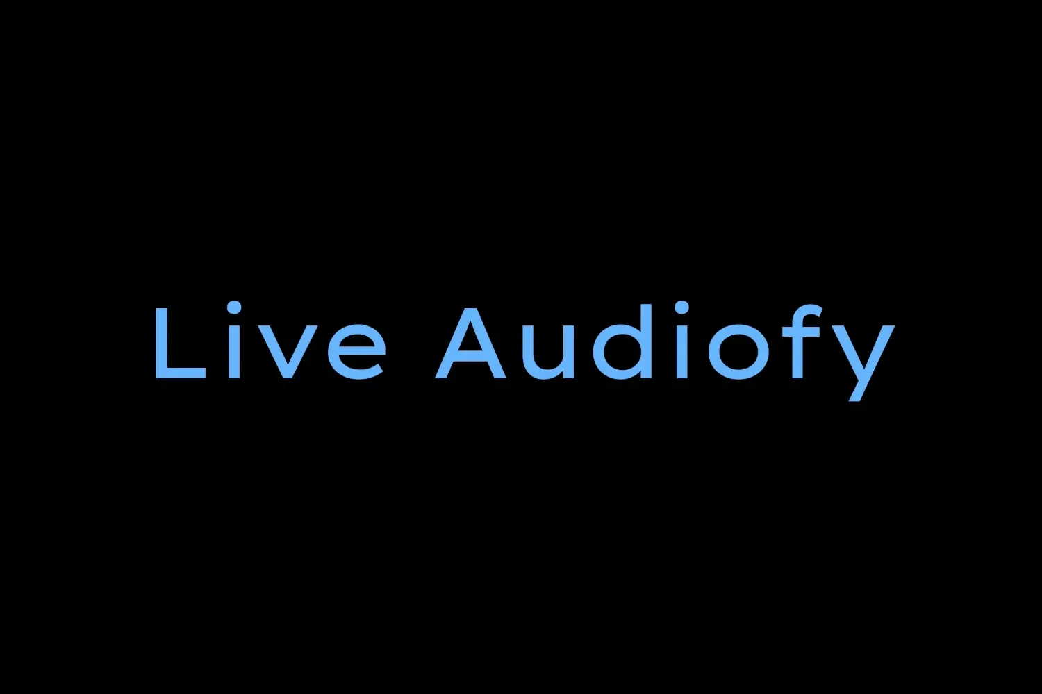 Live Audiofy